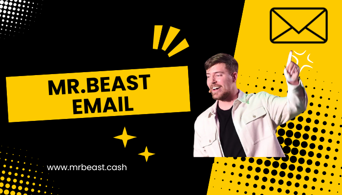 Mr.Beast Email Address - 4 Ways To Reach via Mail